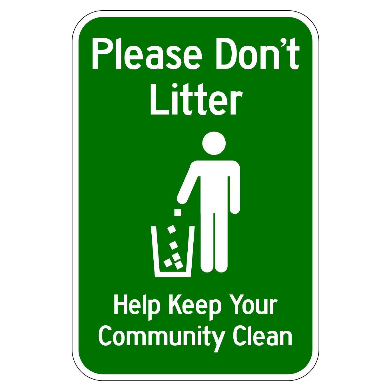 Please Don't Litter Help Keep Your Community Clean【BSOL11】 | アメリカンデザインの ...
